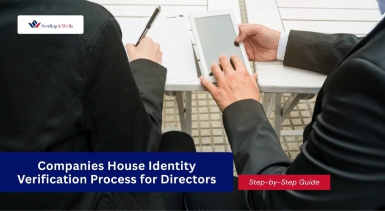 Companies House Identity Verification Process for Directors: Step-by-Step Guide - Sterling & Wells
